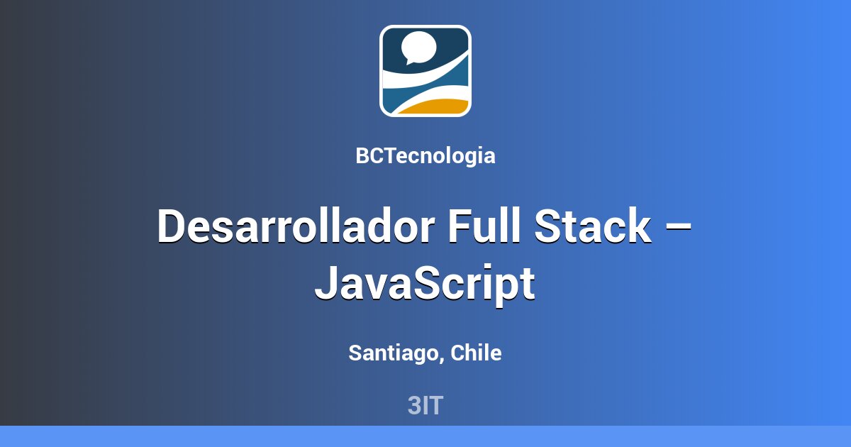 Desarrollador Full Stack – JavaScript - Santiago