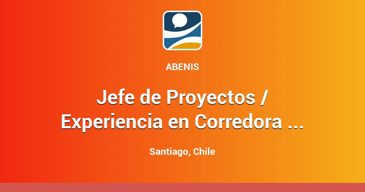 Jefe de Proyectos / Experiencia en Corredora de Bolsa o Mercado de ...