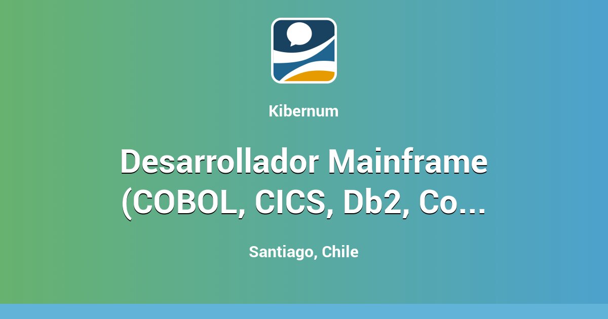 Desarrollador Mainframe (COBOL, CICS, Db2, Control-M) - Santiago