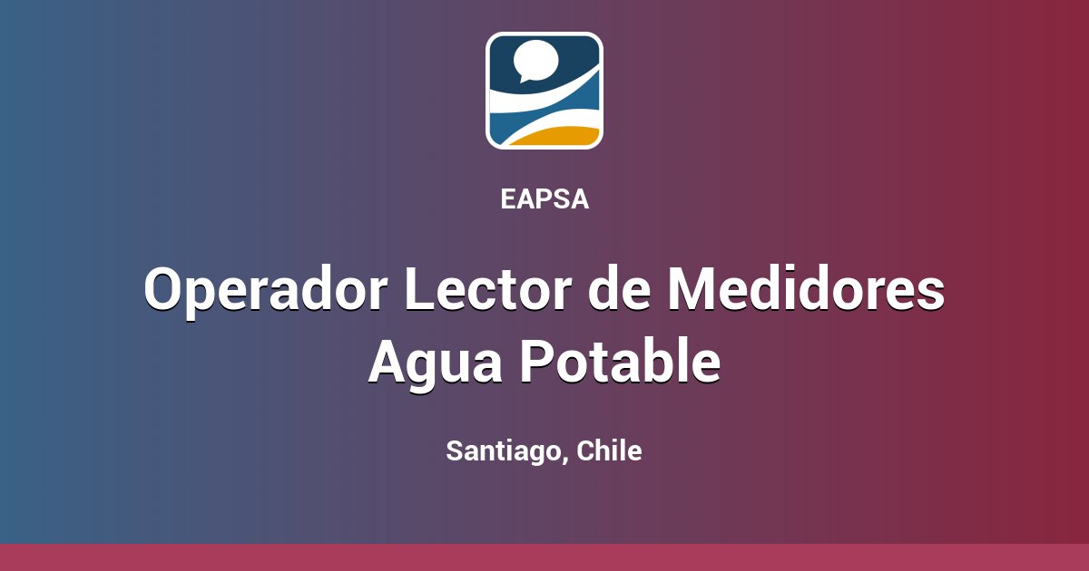 Operador Lector de Medidores Agua Potable - Santiago